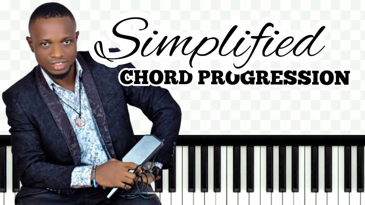 SIMPLIFIED PIANO CHORD PROGRESSION EXPLAINED IN DETAIL. - YouTube