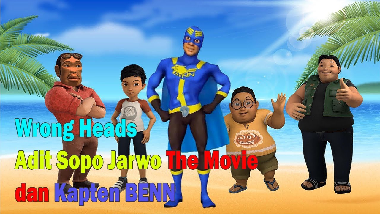 Adit Sopo Jarwo The Movie & Kapten Benn | Wrong Heads Adit Sopo Jarwo ...