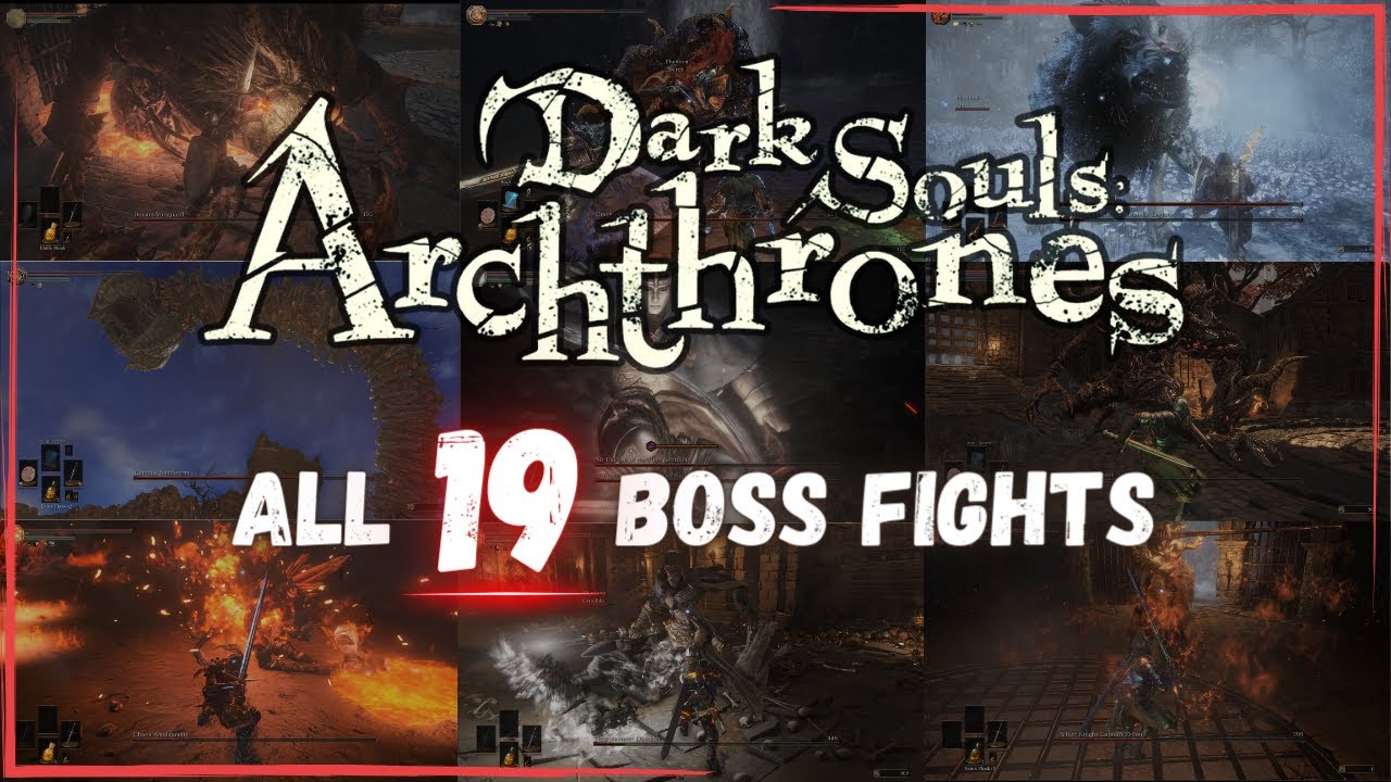 DS3 Archthrones: All 19 Boss Fights - YouTube