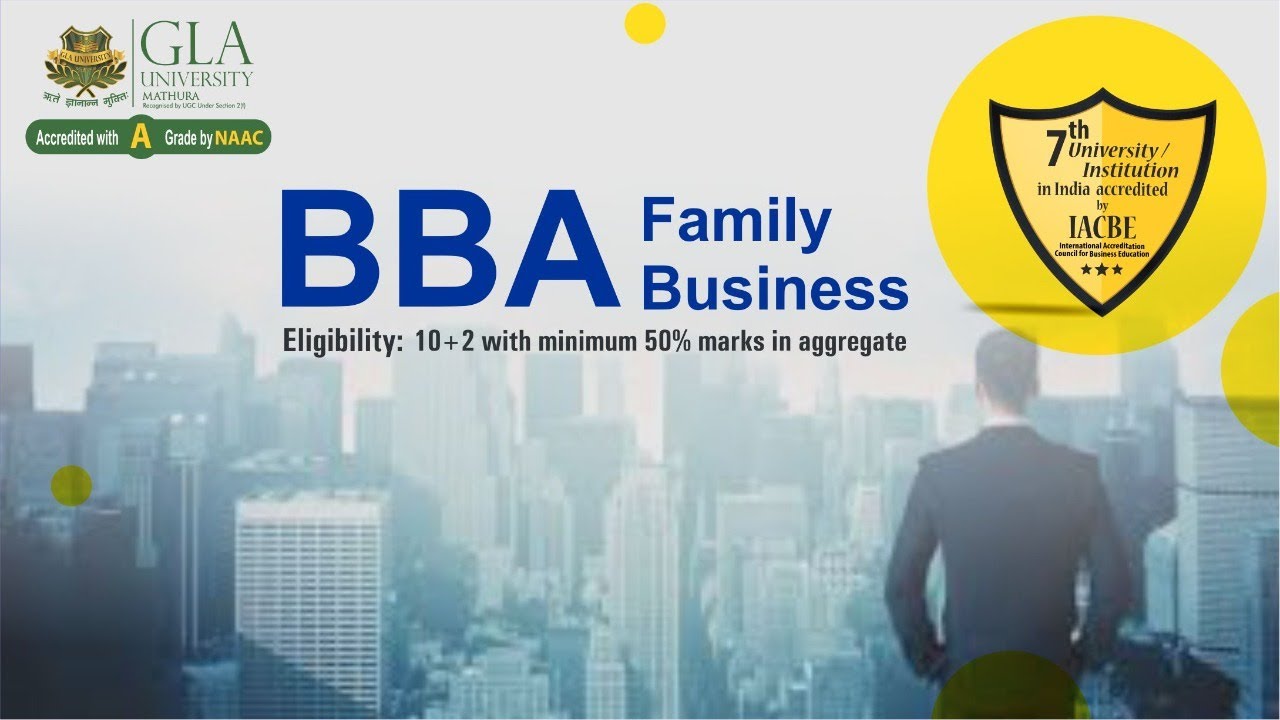 Bachelor of Business Administration (BBA - Family Business (H)) at GLA ...