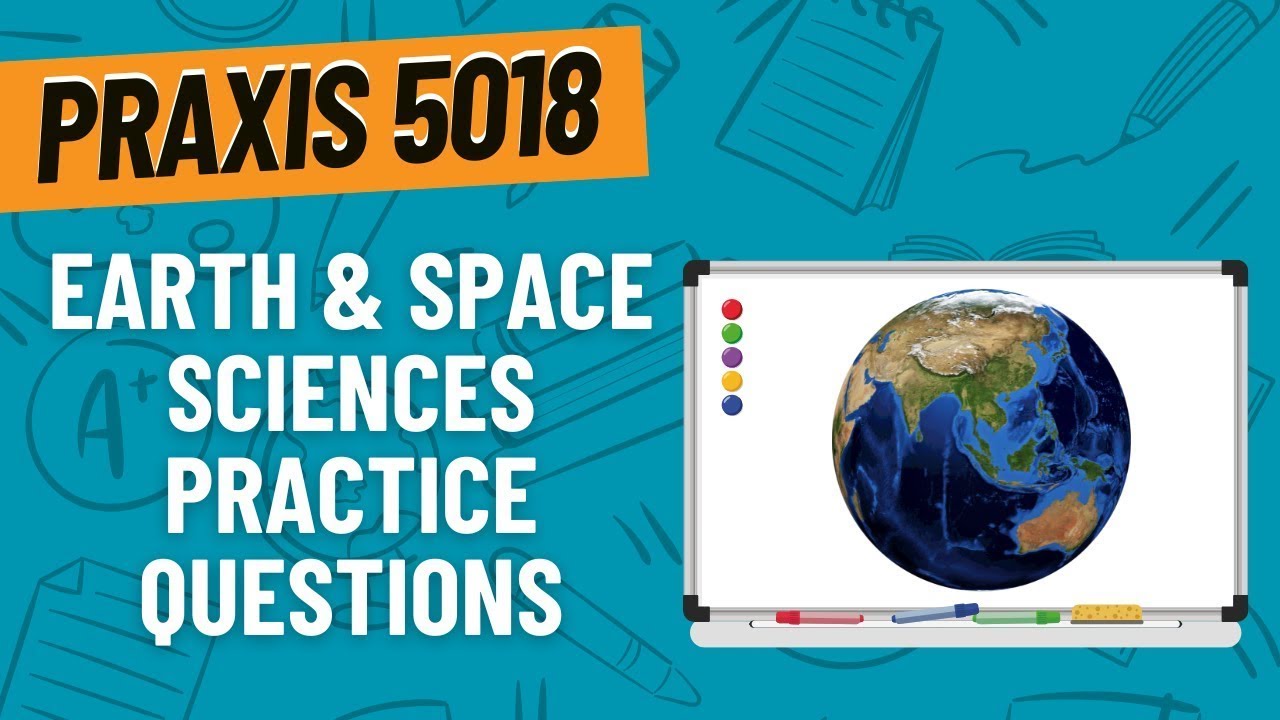 Practice Questions for Earth and Space Sciences | Praxis Elementary ...
