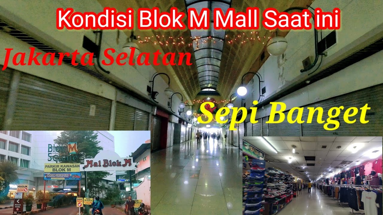 KONDISI BLOK M MALL SAAT INI | 2022 - YouTube
