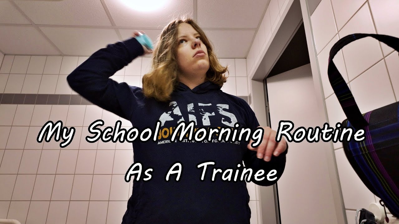 my school morning routine as a trainee - YouTube