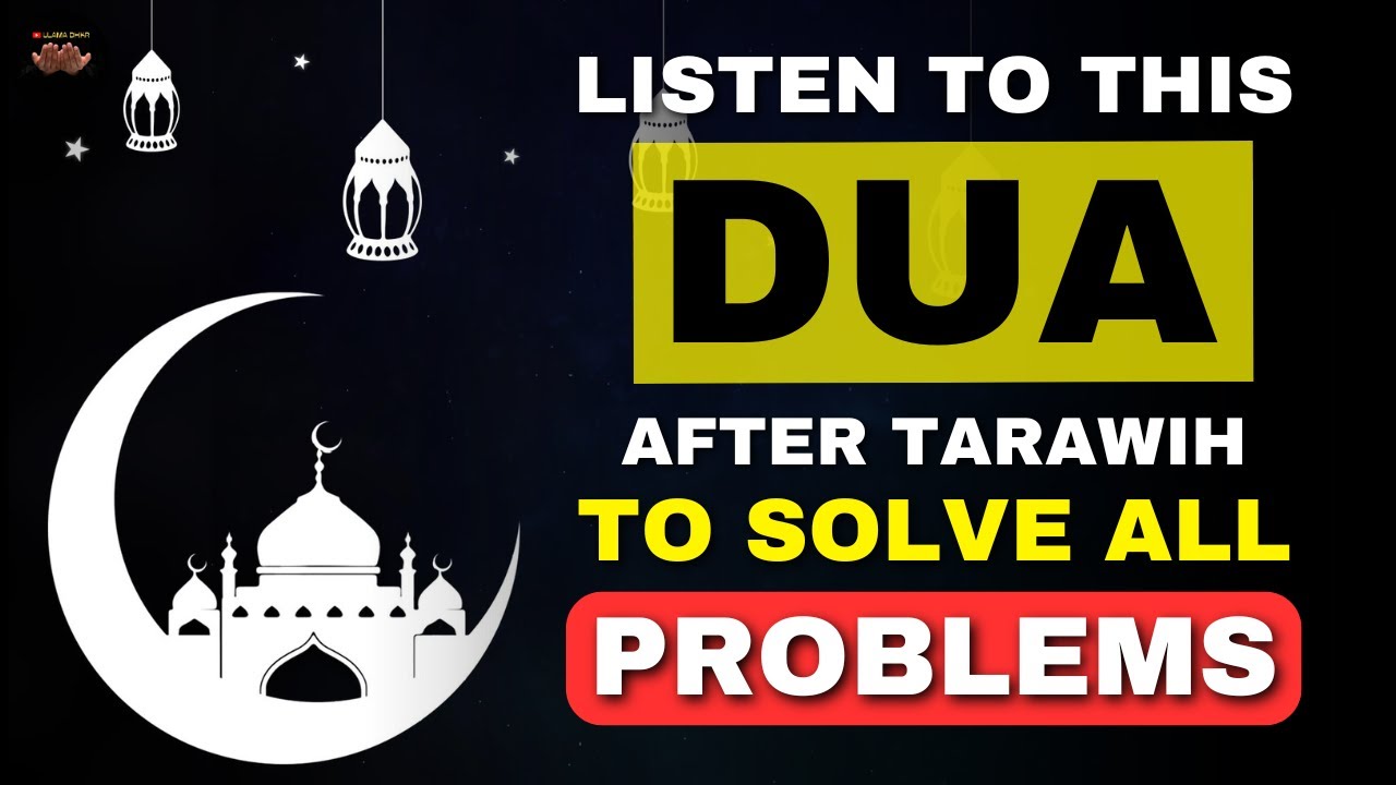 THIS DUA IS VERY POWERFUL TO HELP YOU SOLVE PROBLEMS DURING RAMADAN ...