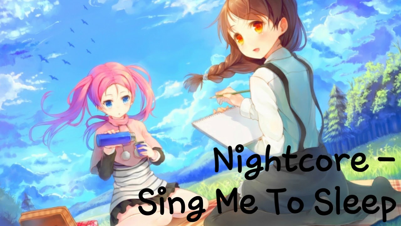 Nightcore - Sing Me To Sleep - YouTube