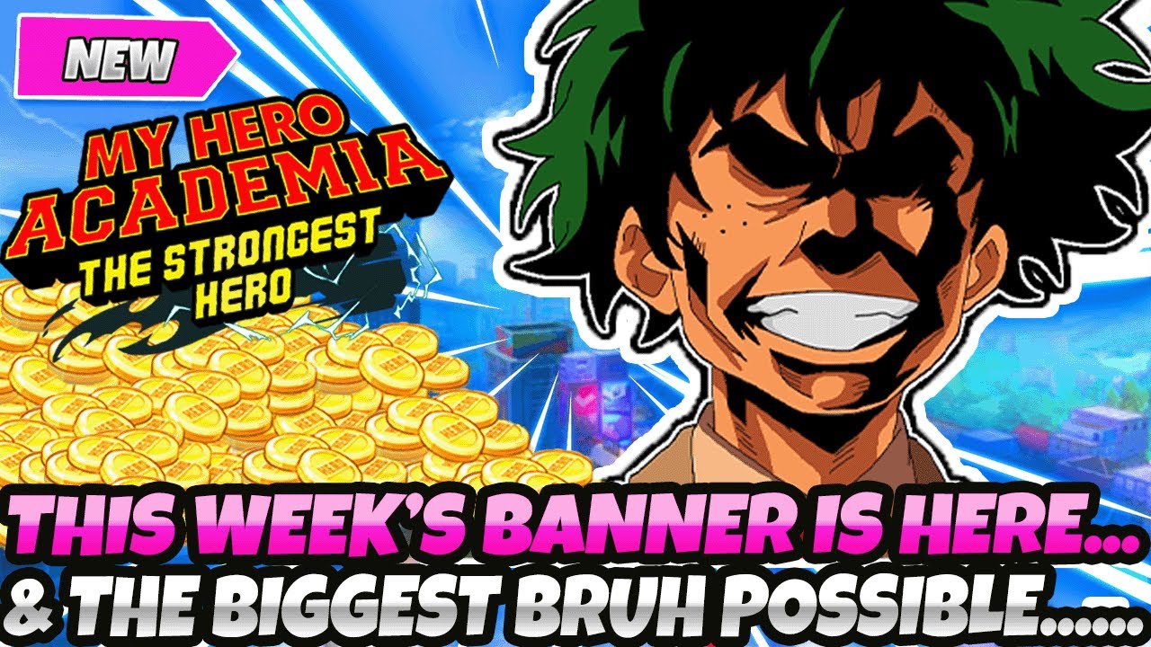 *THIS WEEK'S BANNER IS HERE...* + THE BIGGEST BRUH POSSIBLE (My Hero ...