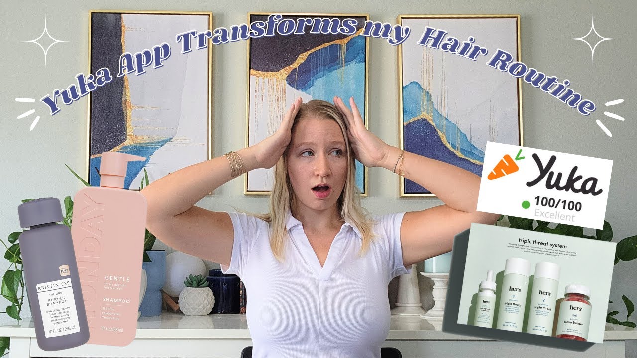 YUKA APP TRANSFORMS MY HAIR ROUTINE - YouTube