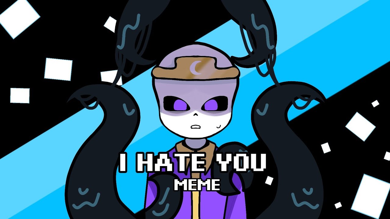 I HATE YOU MEME ||dreamtale|| [nightmare + passive nightmare ...