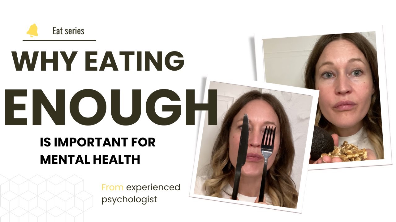 Why eating enough is essential - Real psychologist explains ...
