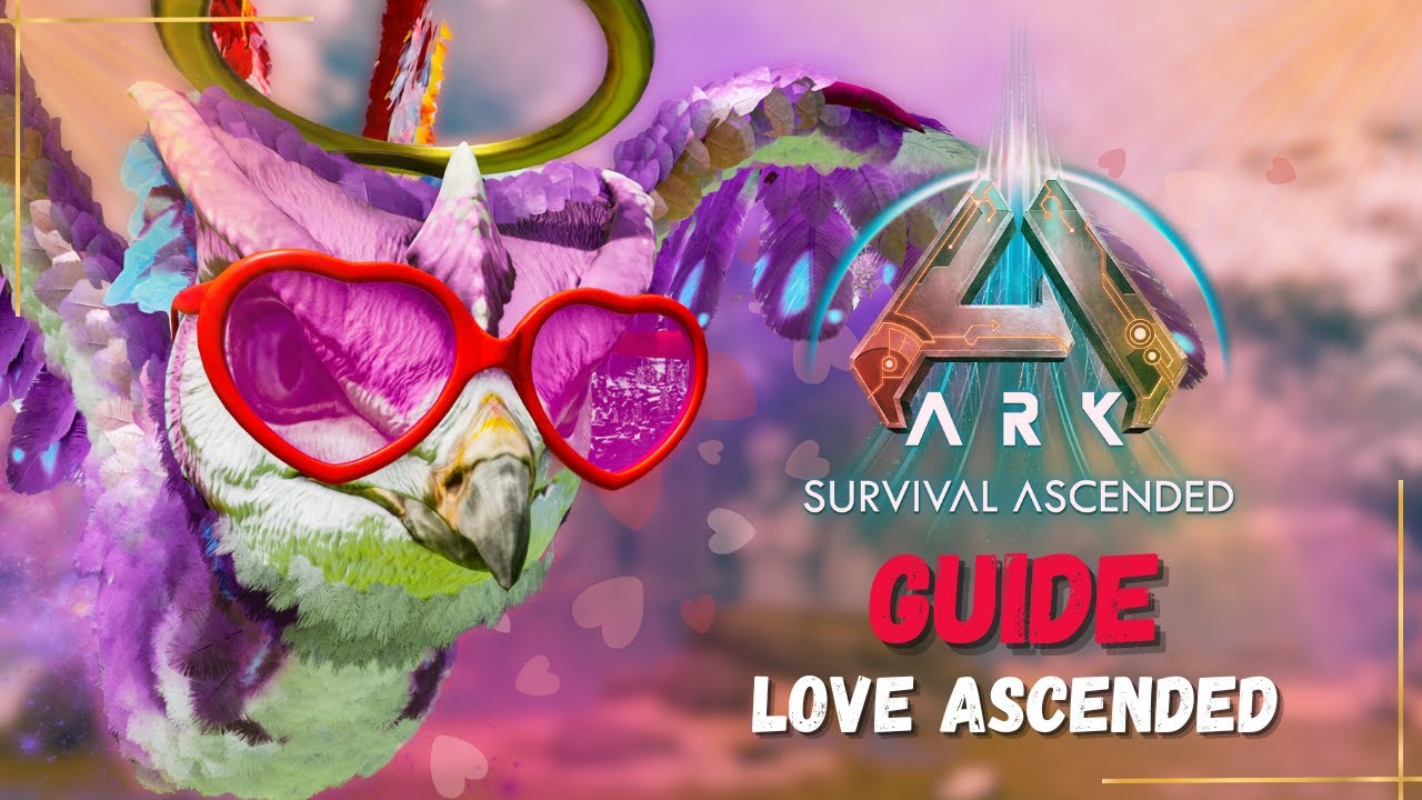 ARK Ascended - Guide de l'évent LOVE ASCENDED - YouTube