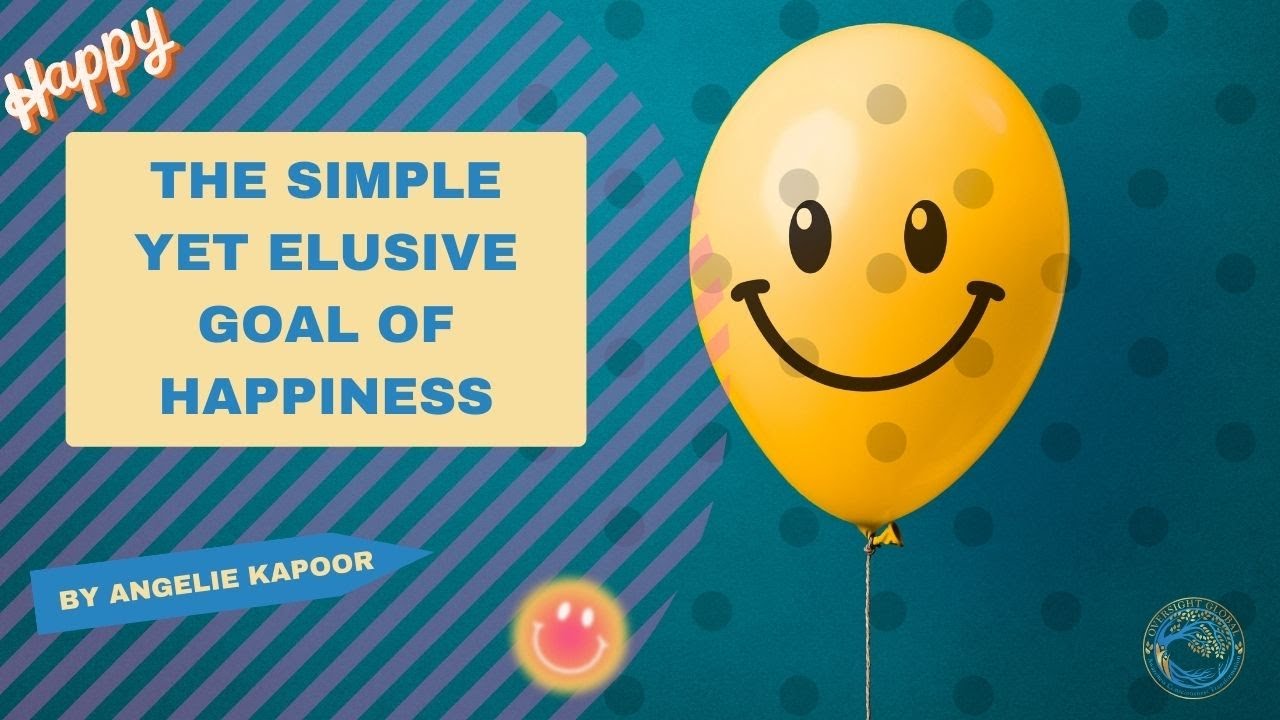 The Simple Yet Elusive Goal of Happiness - YouTube