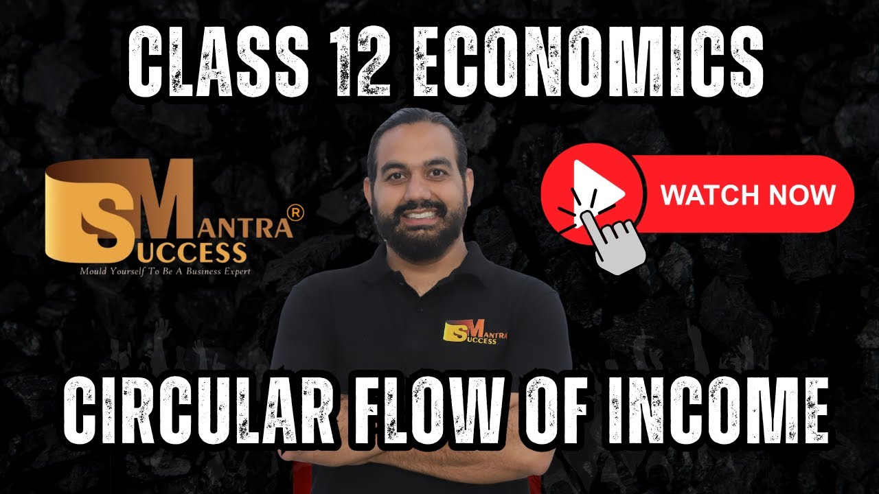 Circular Flow of Income | Class 12 Economics | Chapter 1 Important ...