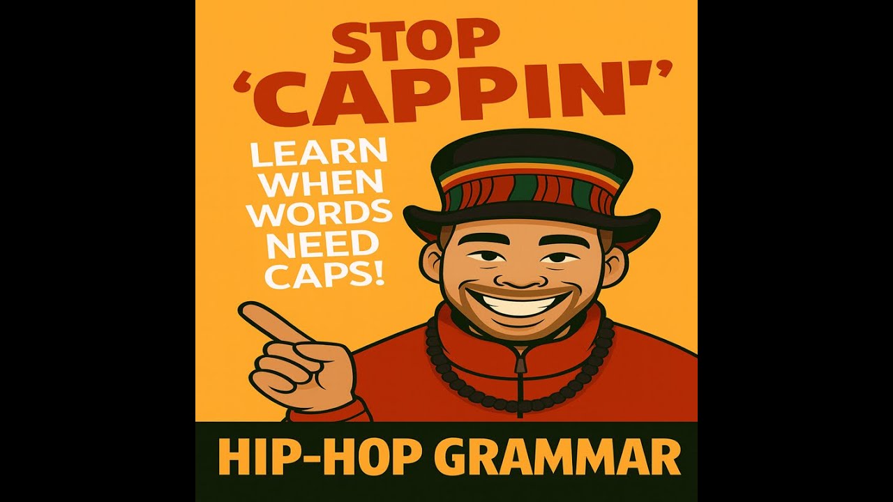 Stop “Cappin” — Learn When Words NEED Caps! (Hip-Hop Grammar) - YouTube