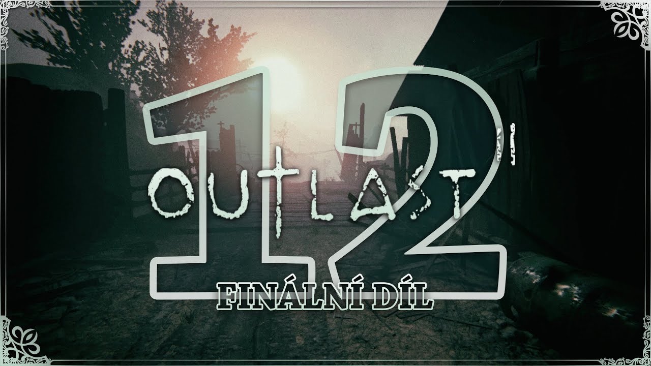 Outlast 2 [#12] Nejlepší intro! [Finální díl] - YouTube