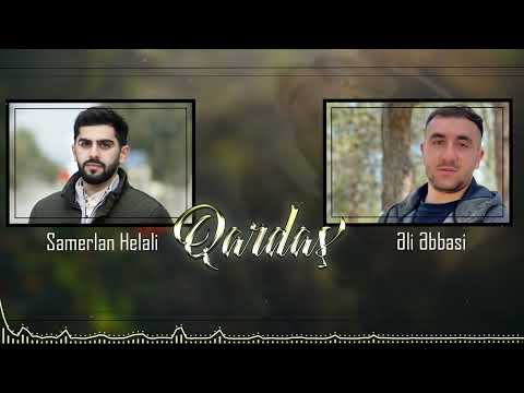 Samerlan Hilali & Eli Ebbasi - Qardash/2022