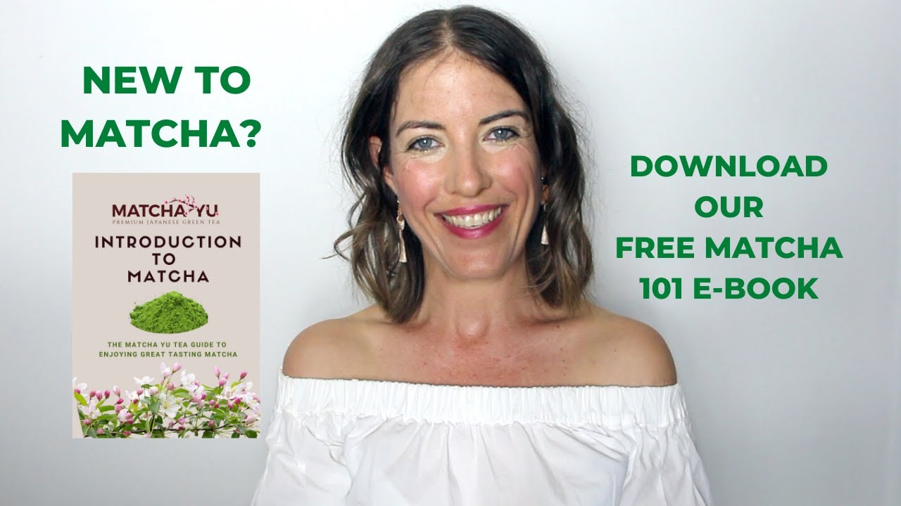 Matcha 101 - An Introduction to Matcha Green Tea Powder - YouTube