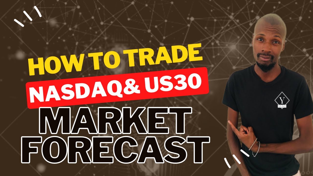 Market forecast | How to trade NASDAQ & US30 ep37 #stockmarket - YouTube