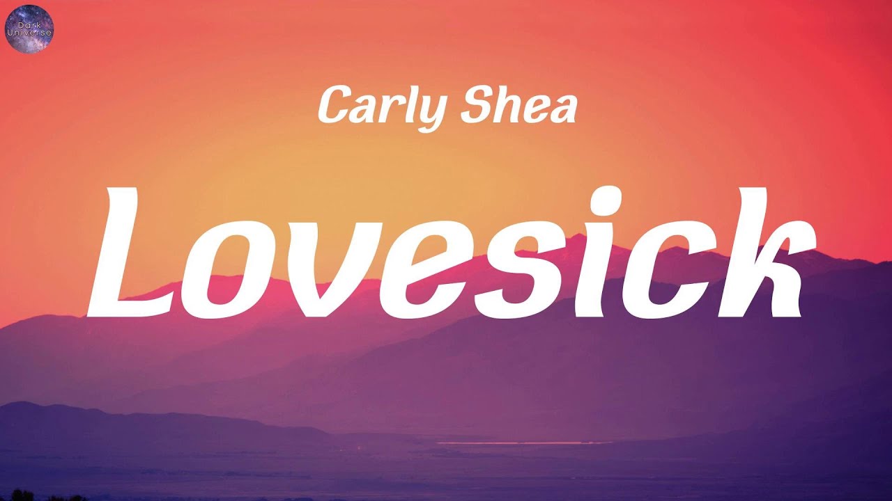 Carly Shea - Lovesick (Lyrics) - YouTube