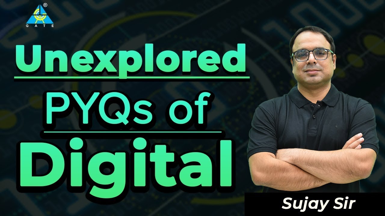Unexplored PYQs of Digital | Sujay Sir #digitalelectronics #gate_academy - YouTube