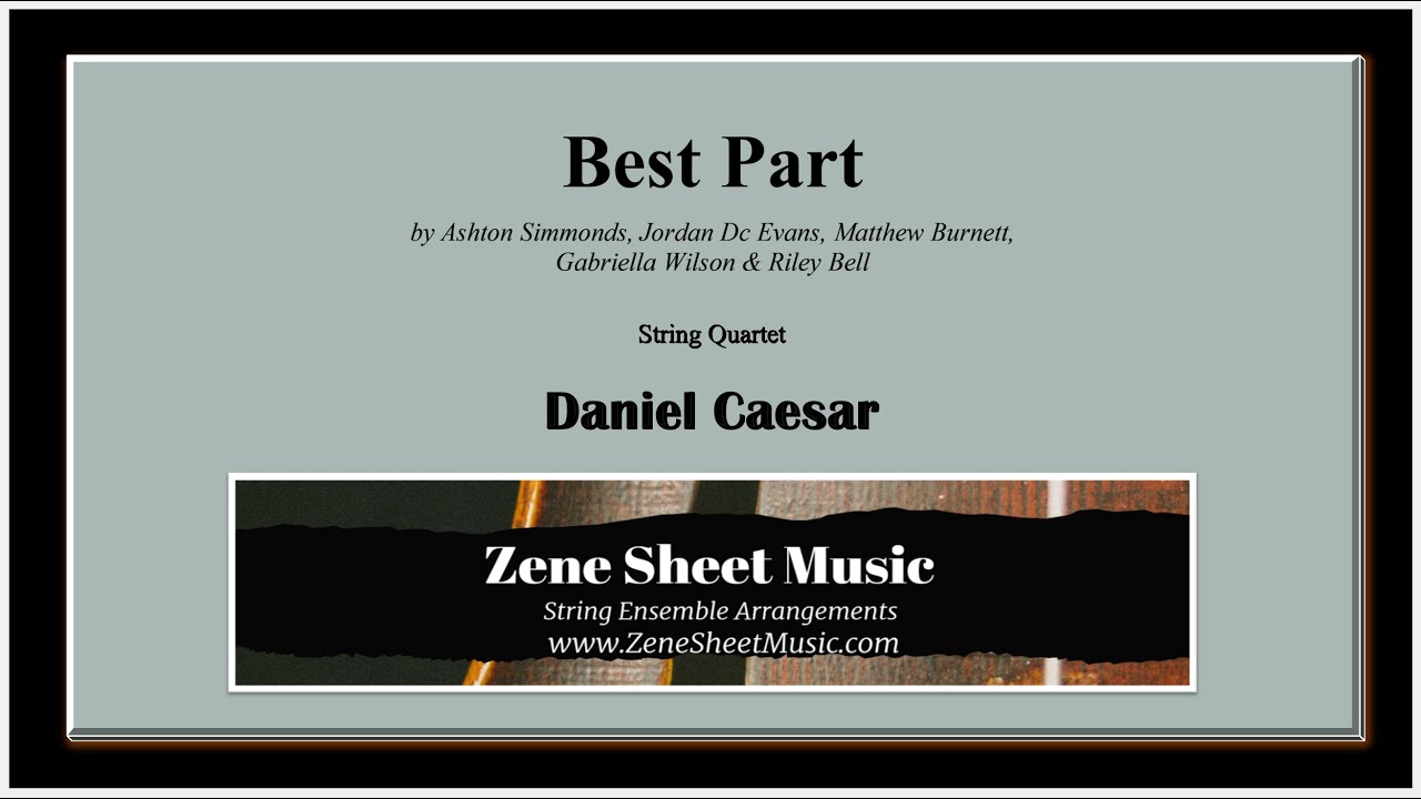 Best Part - Daniel Caesar -arranged for String Quartet by Zene Strings - YouTube
