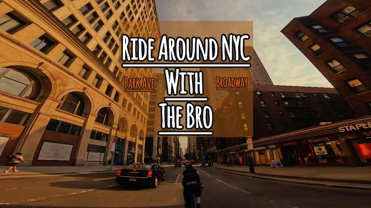 Ride Around New York City With The Bro In Style - YouTube