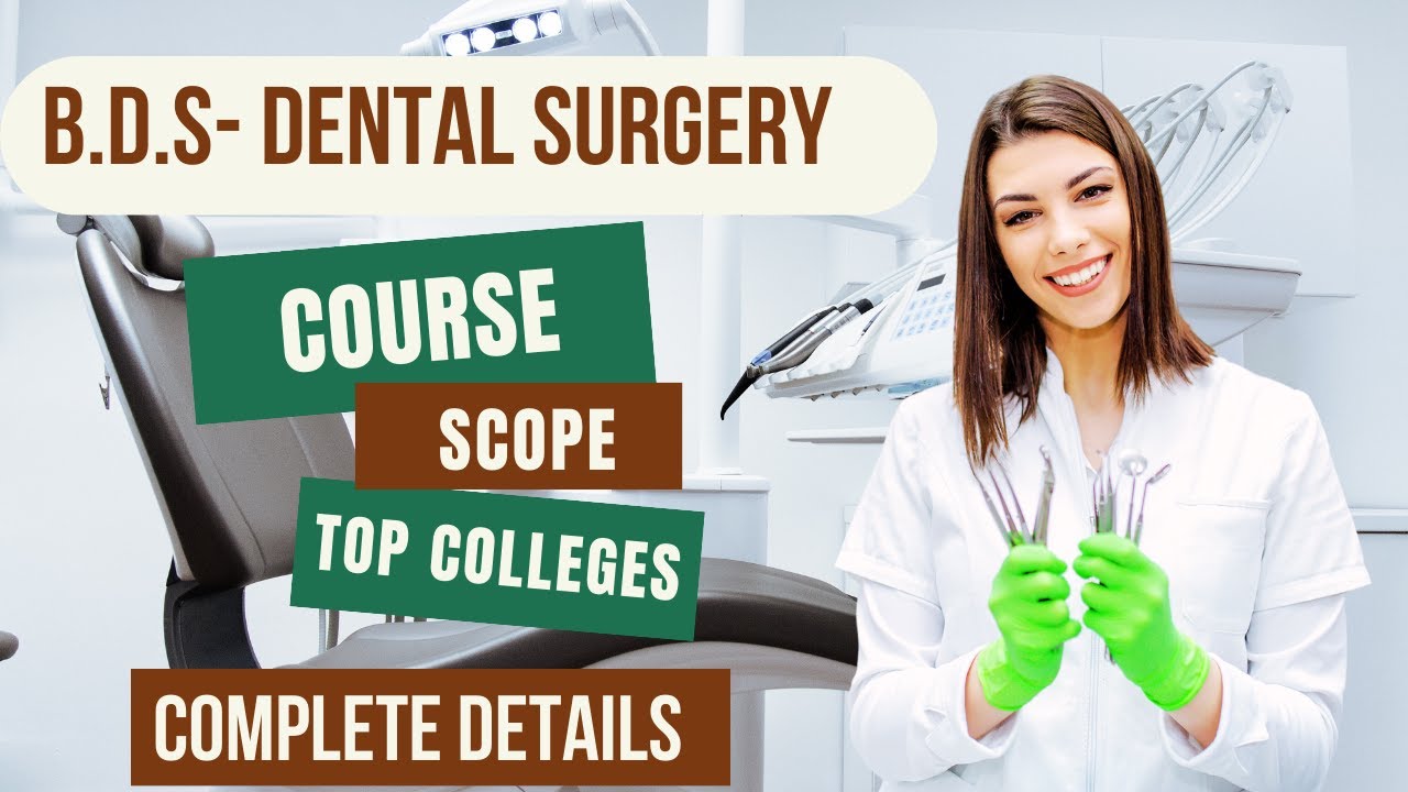 BDS Bachelor of Dental Surgery | Course | Scope | Top Colleges ...