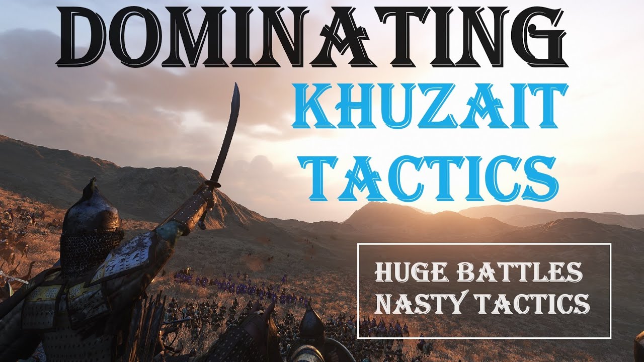 Bannerlord Tactics, Let's Crush it with Khuzait: Volume I: An ...