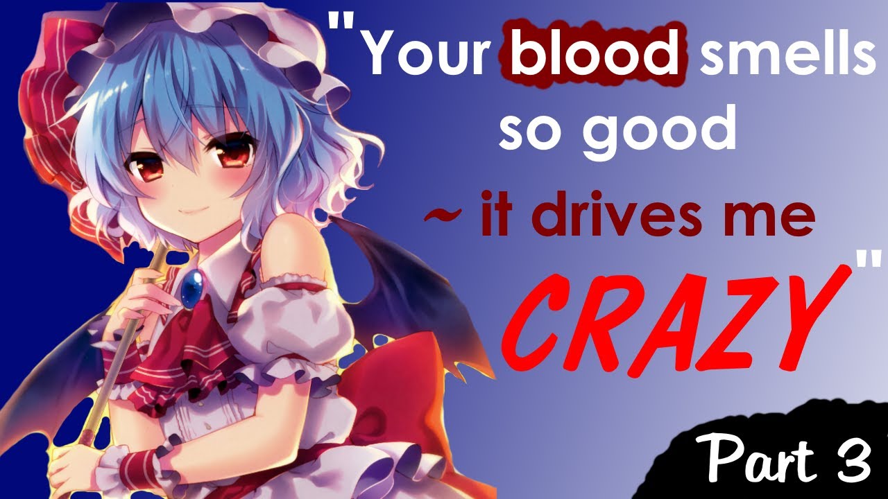 Yandere Vampire Girl wanna take a bite of You [PART 3] | x willing ...