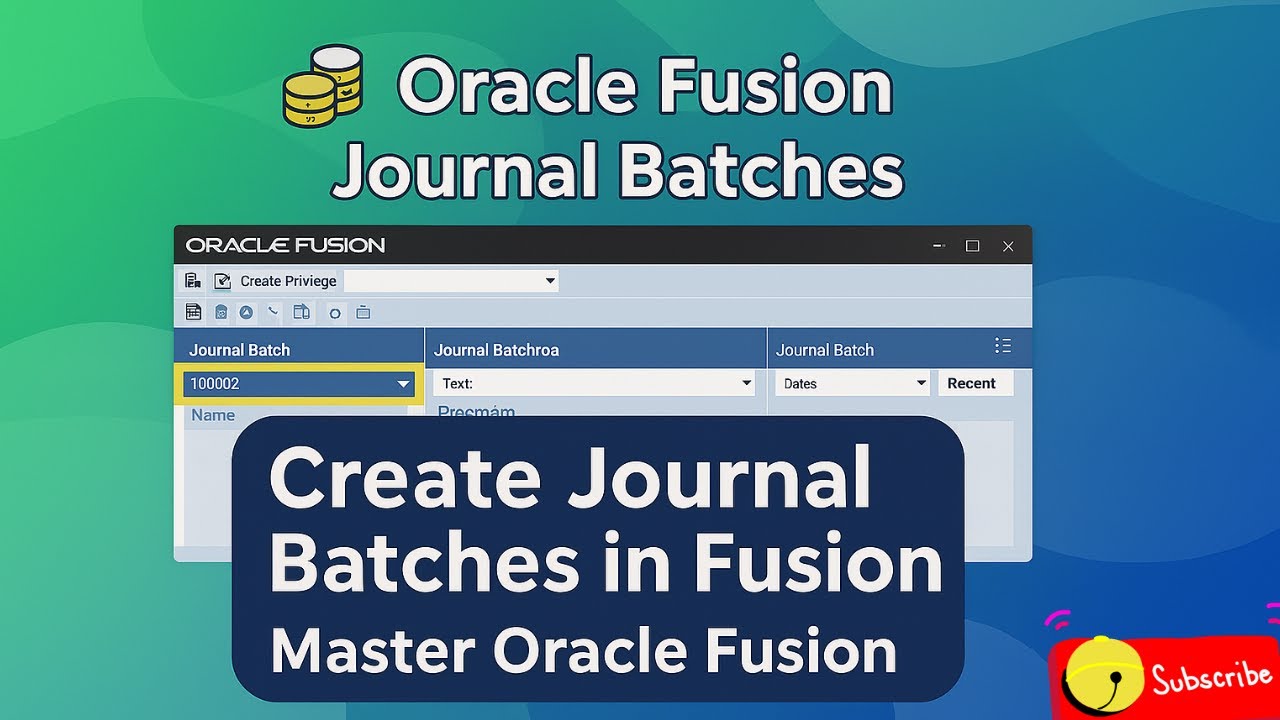 "Oracle Fusion Journal Batch Tutorial | Simplify Your General Ledger ...