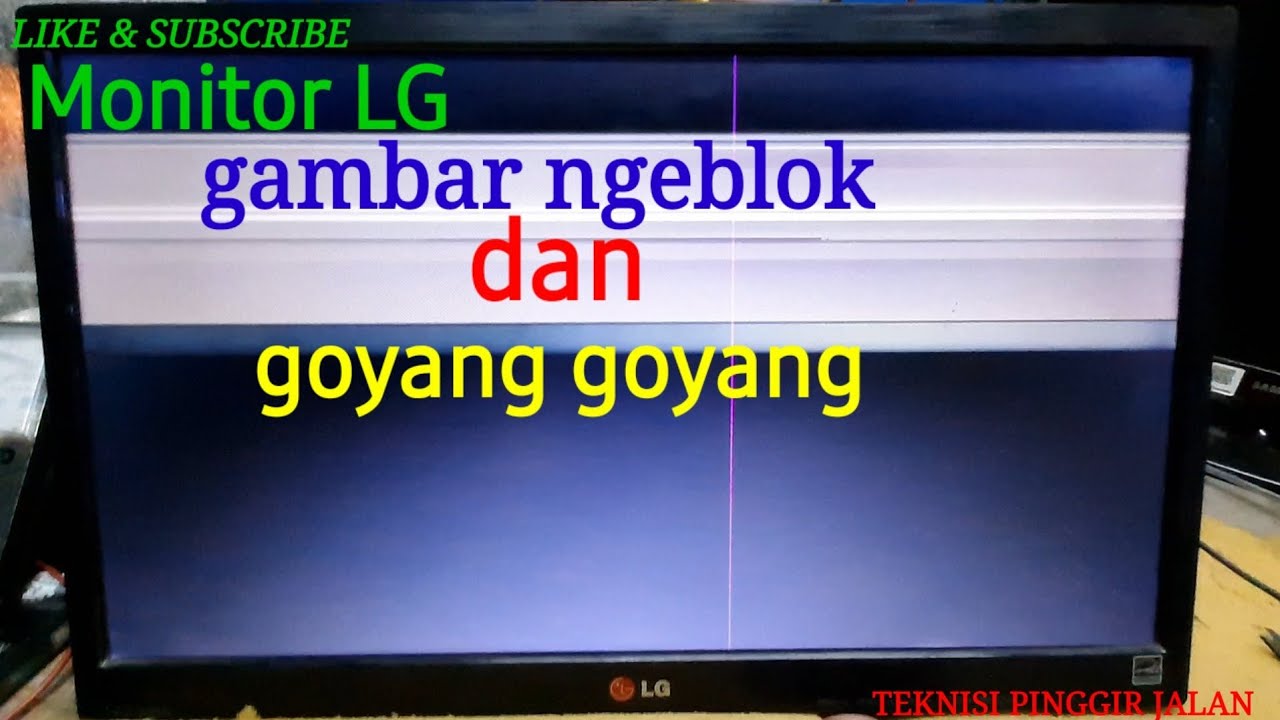 Monitor LG gambar bergaris, ngeblok dan goyang - YouTube