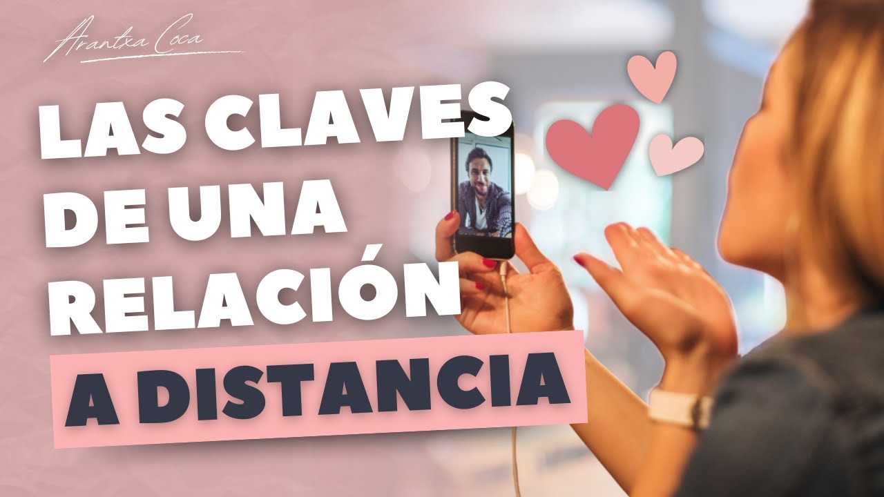 ¿SE PUEDE MANTENER EL AMOR DESDE LA DISTANCIA? | ARANTXA COCA - YouTube