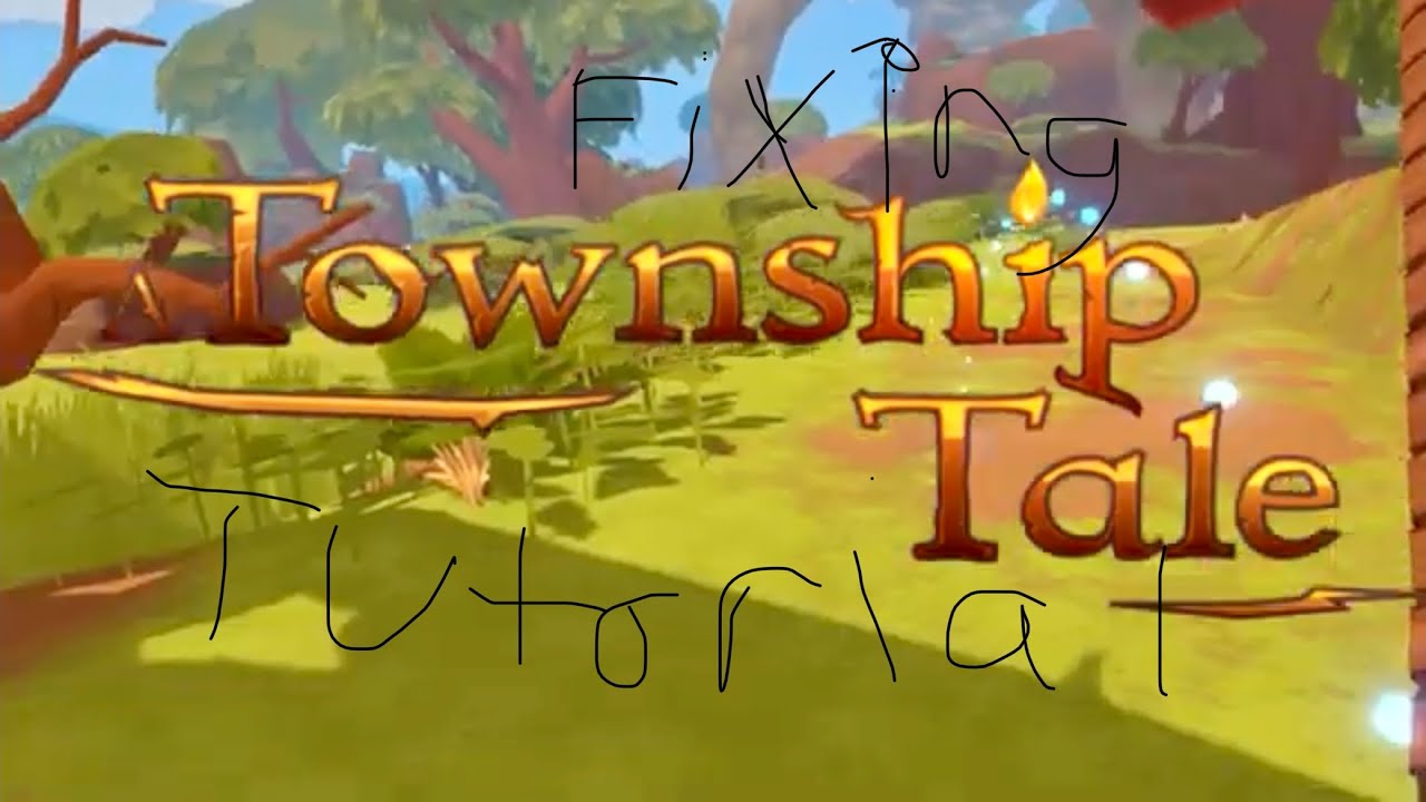 Fixing A TownShip Tale’s tutorial. - YouTube