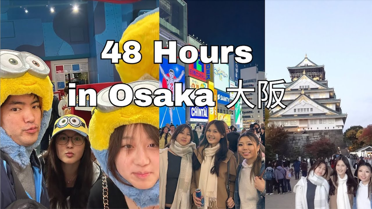 48 Hours in Osaka: USJ, Dotonbori & Osaka Castle 🇯🇵 - YouTube