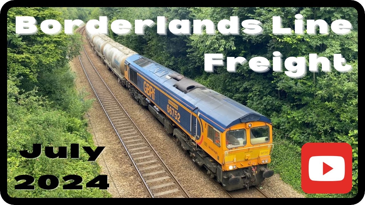 Borderlands Line FREIGHT TRAINS. July Monthly Review - YouTube