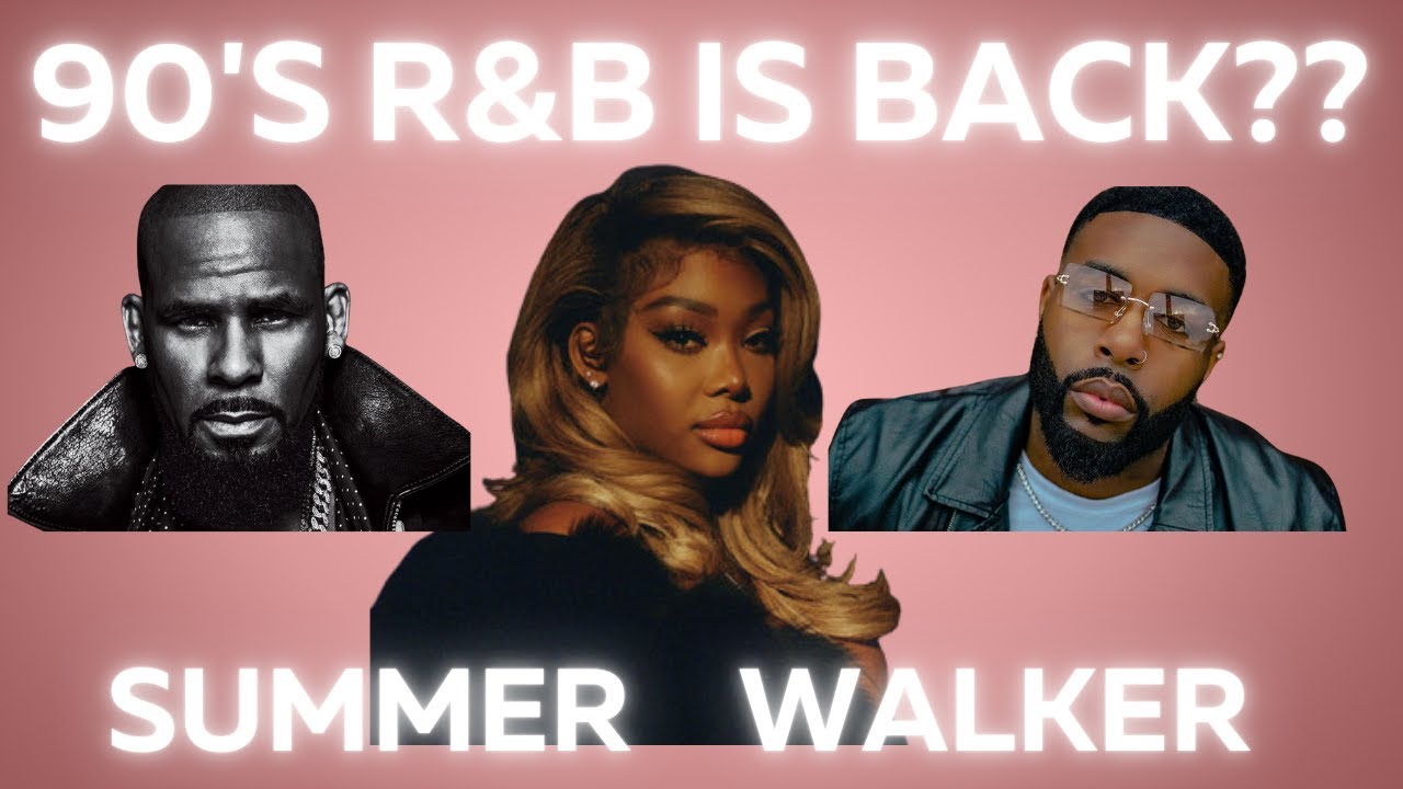 Summer Walker - Heart of A Woman, R Kelly Inspiration, Romeyo Wilson ...