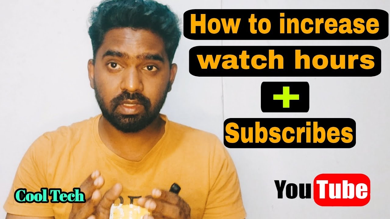How to increase watch hours and subscribes in tamil #youtubetips #tamil ...