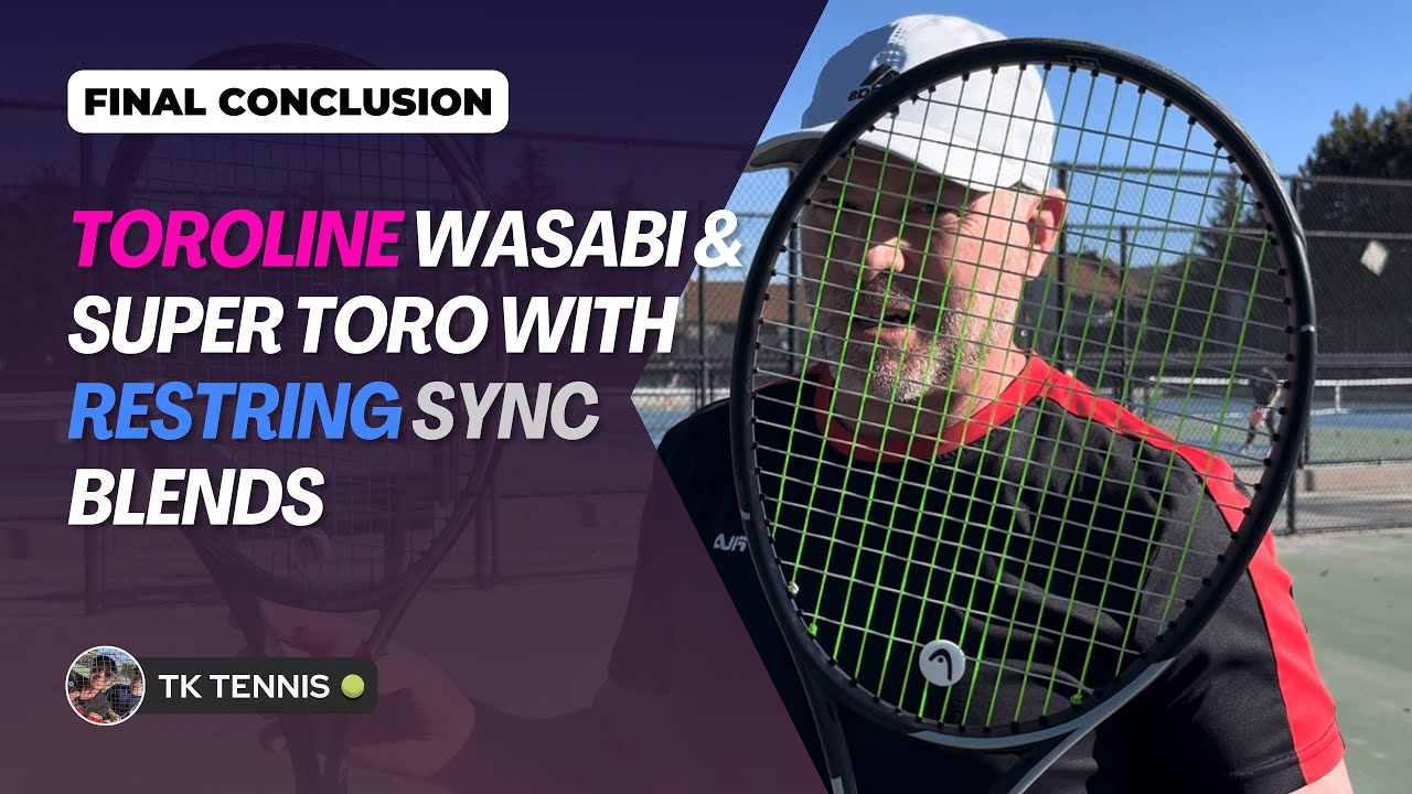 Final Thoughts String Review: Toroline Wasabi and Super Toro and ...