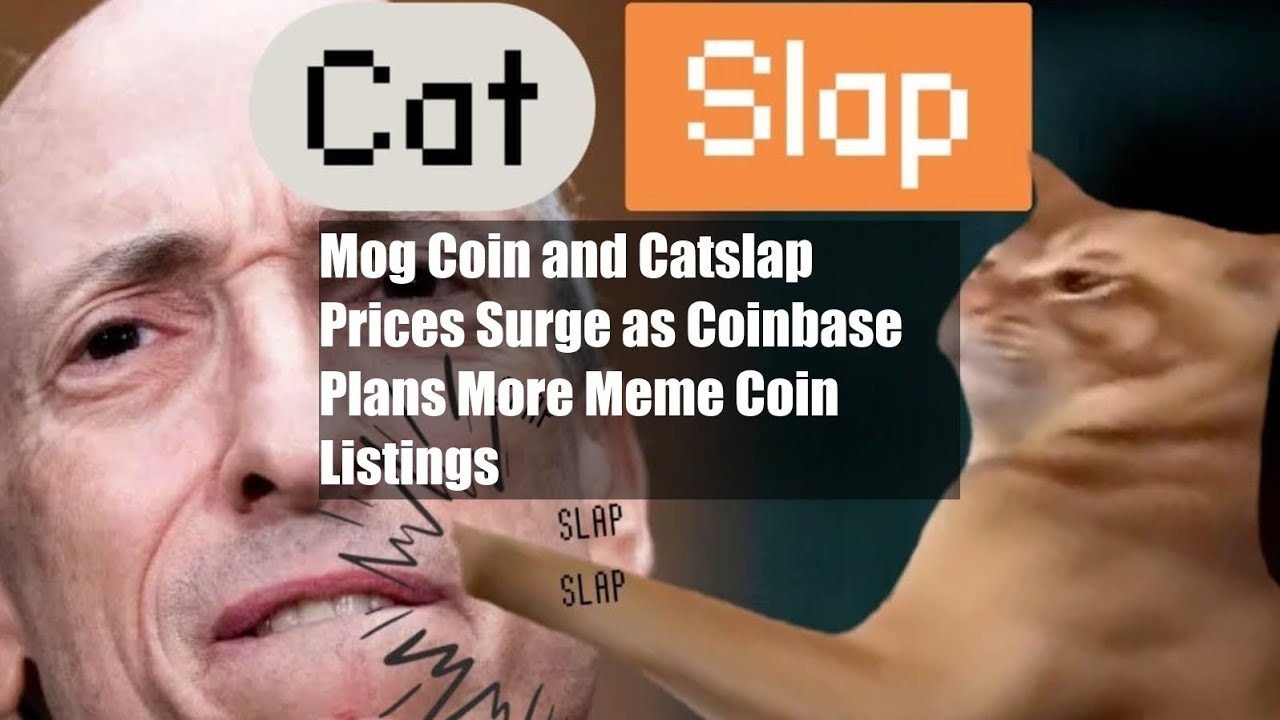 Mog Coin and Catslap Prices Surge as Coinbase Plans More Meme Coin ...