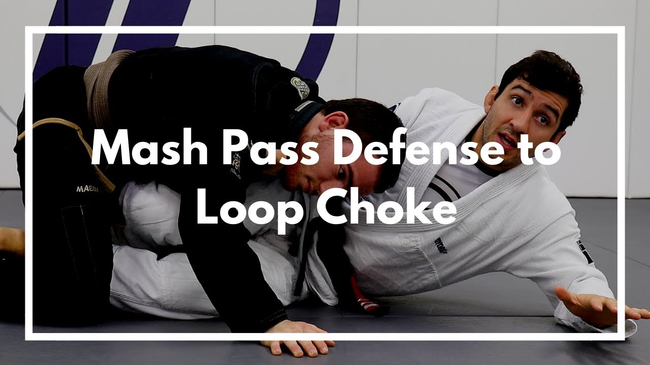 Mash Pass Defense to Loop Choke - YouTube