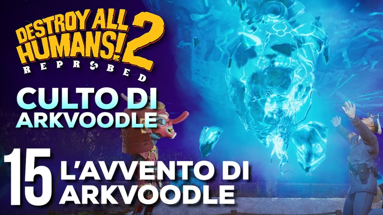 DESTROY ALL HUMANS! 2 REPROBED (ITA) - Arkvoodle #15: L'Avvento di ...