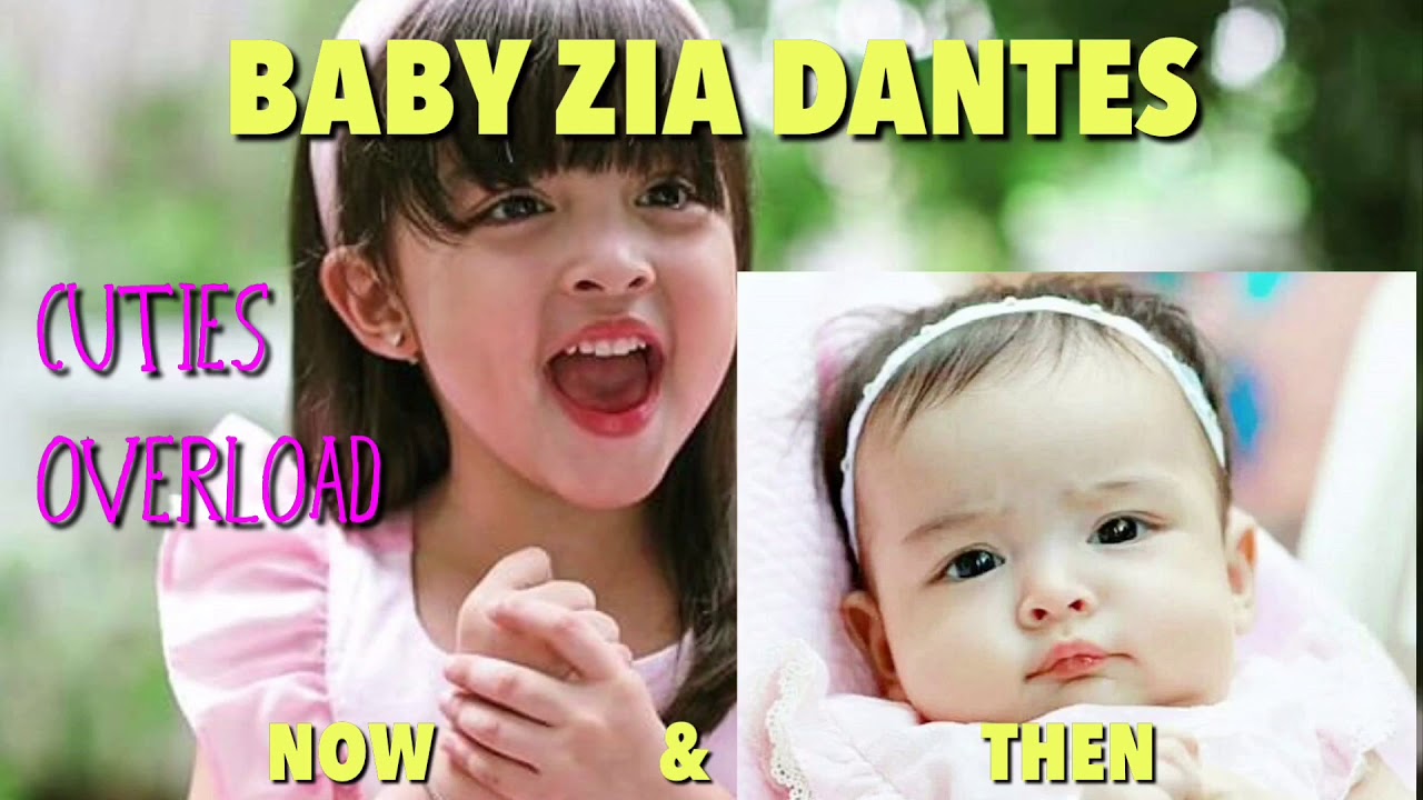 BABY ZIA DANTES CUTIES OVERLOAD TRANSFORMATION THEN & NOW - YouTube