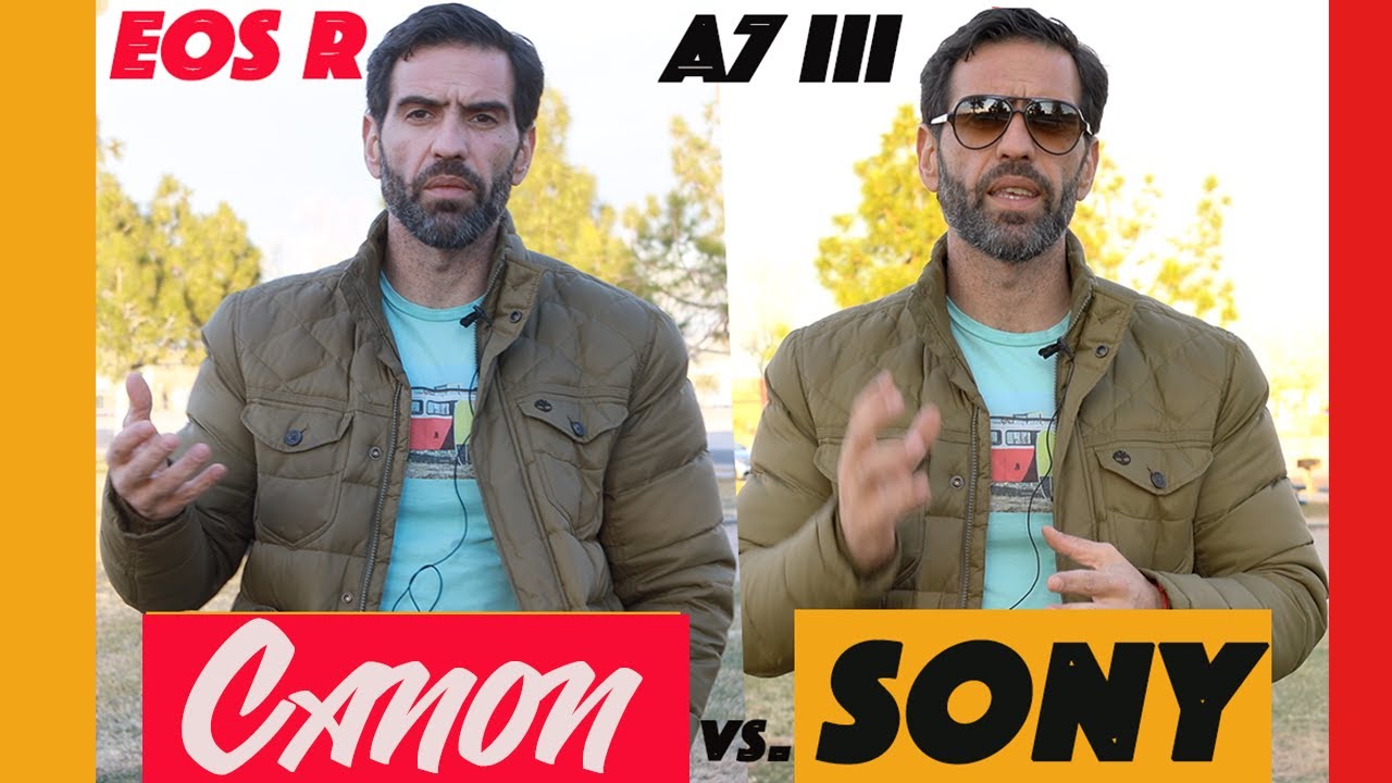 Canon EoS R vs. SONY A7III - Which is better for Youtube videos in 2020 ...
