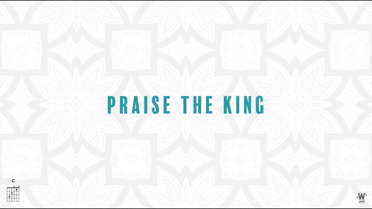 Daniel Doss - Praise the King [Official Lyric Video] w/ chords - YouTube