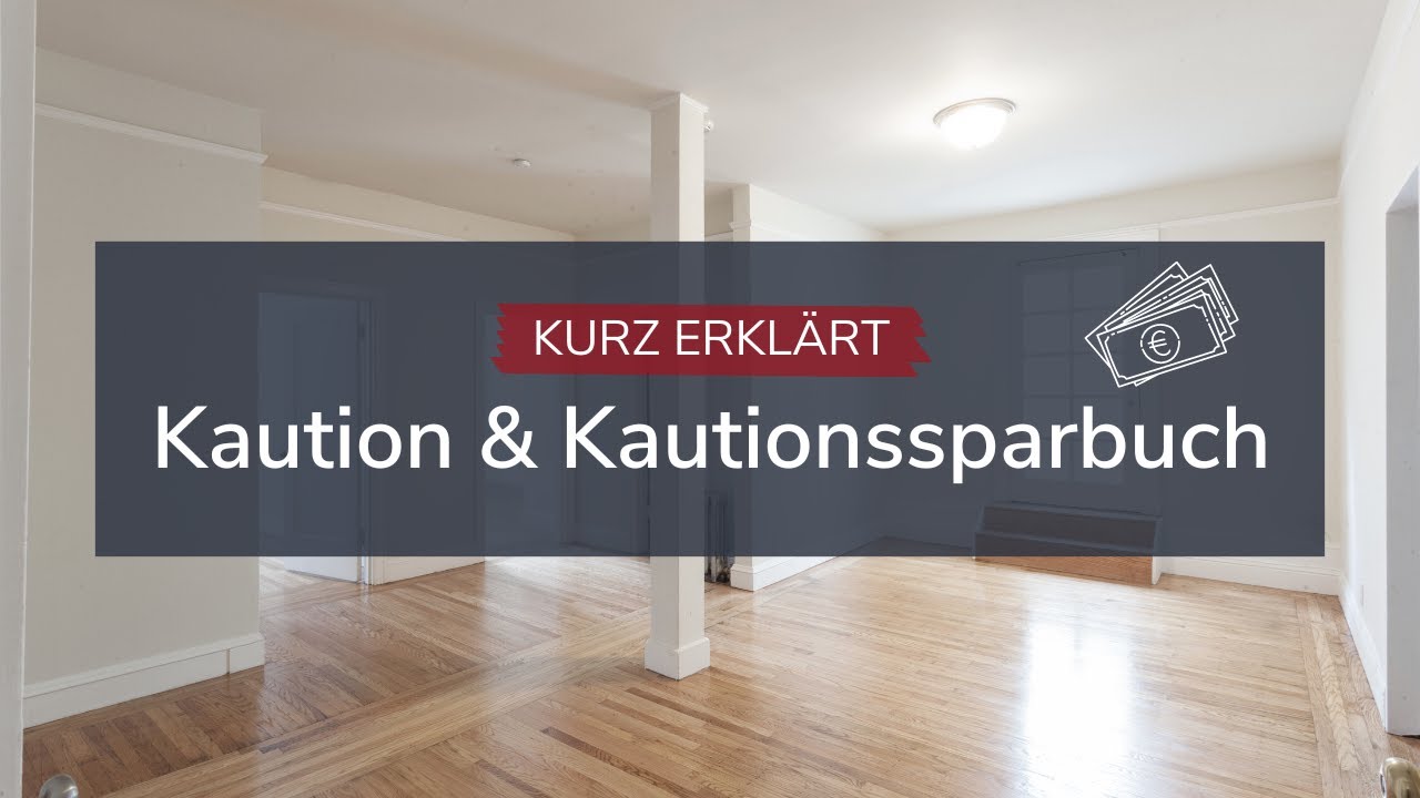 Kurz erklärt: Kaution & Kautionssparbuch im Mietrecht - YouTube