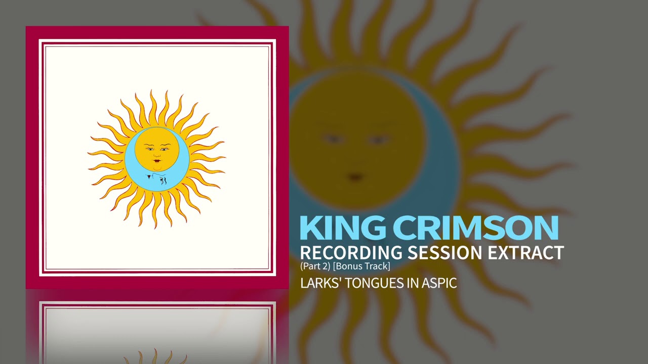 King Crimson Recording Session Extract Part 2 Bonus Track Youtube Music