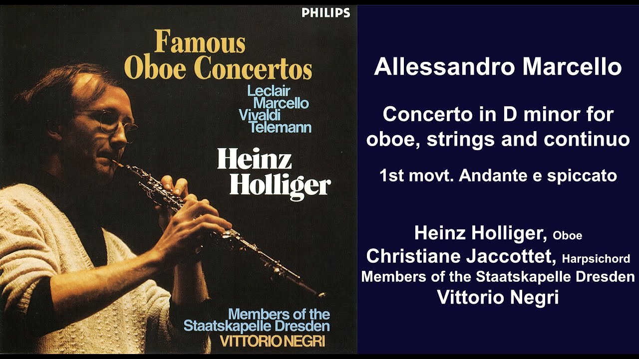 Allessandro Marcello: Concerto in D minor for oboe, strings and ...