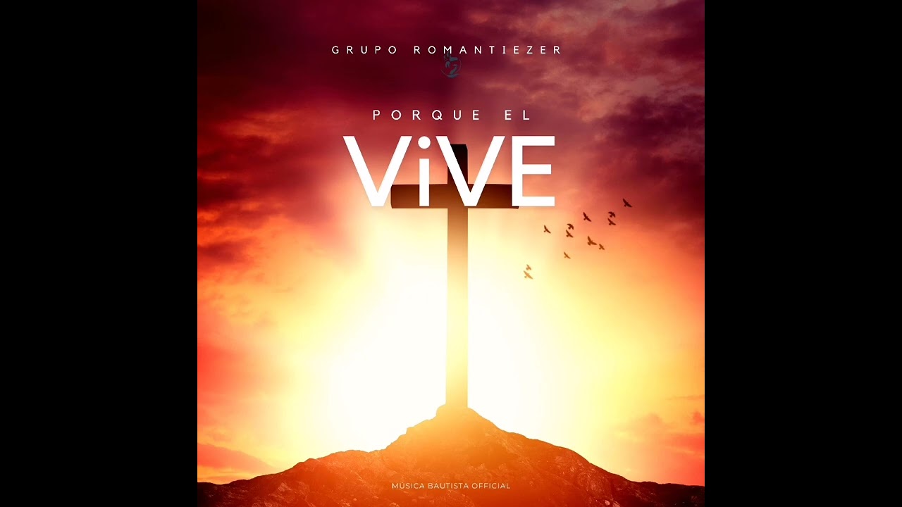 Porque Él Vive / Grupo Romantiezer Acordes - Chordify