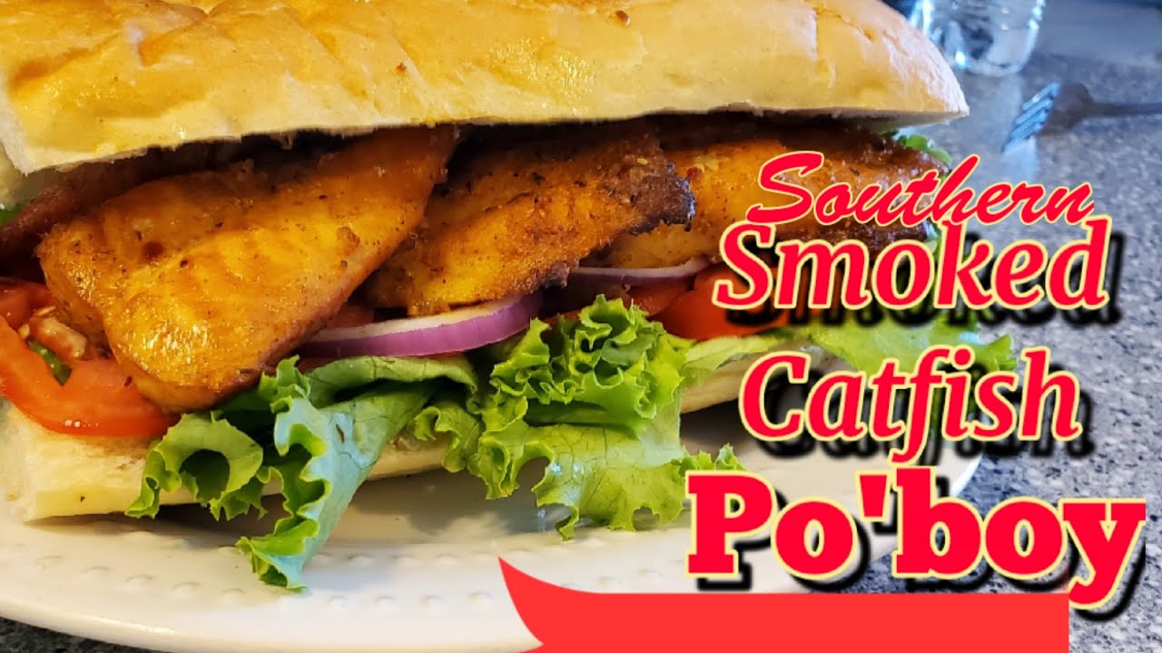 Smoked Catfish Po'boy sandwich| The best Po'boy Ever| #Po'boySandwich ...