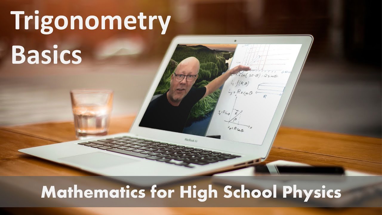 Trigonometry Basics (Course: Mathematics for High School Physics) - YouTube