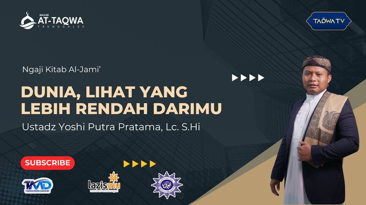 LIVE | Kitab Al Jami' - Dunia, lihat yang lebih rendah darimu | Ustadz ...